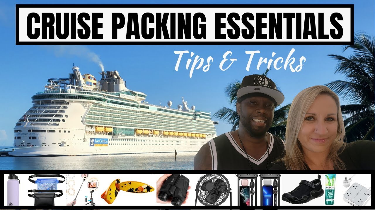 Cruise Packing Essentials Tips & Tricks for Enhancing Your Next Cruise ...