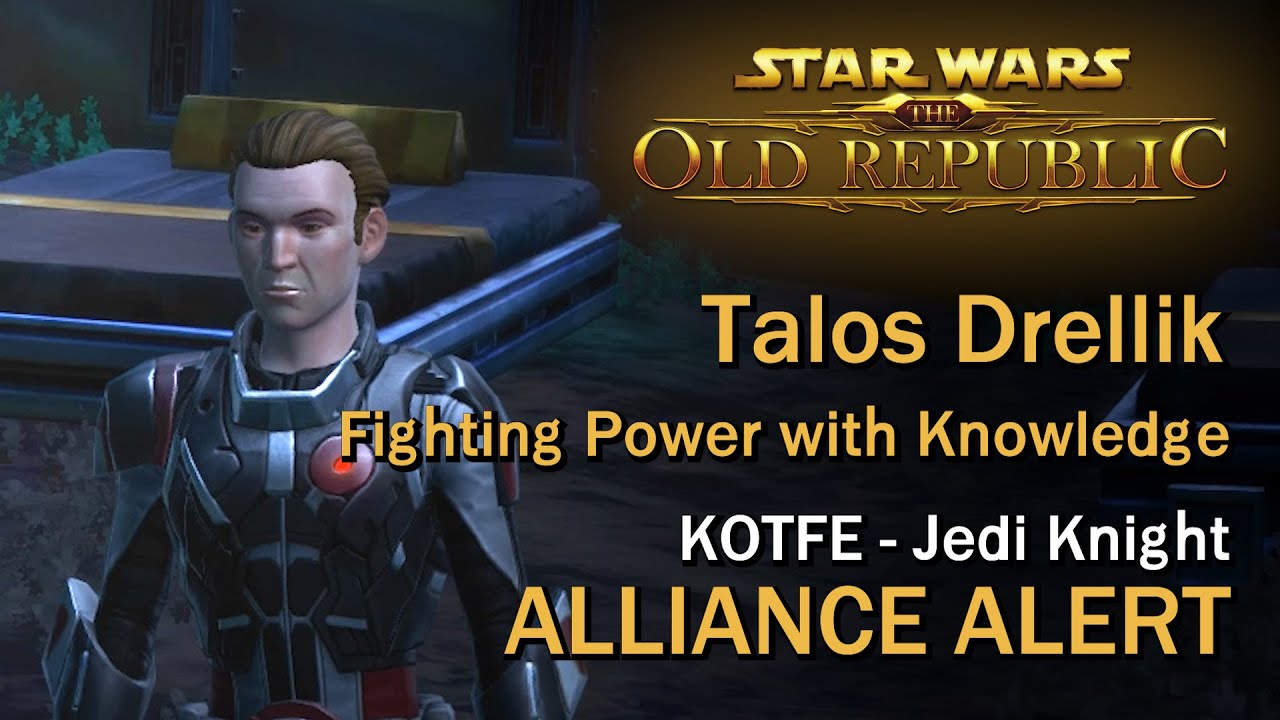 SWTOR: Alliance Alert: Talos Drellik - Fighting Power with Knowledge ...