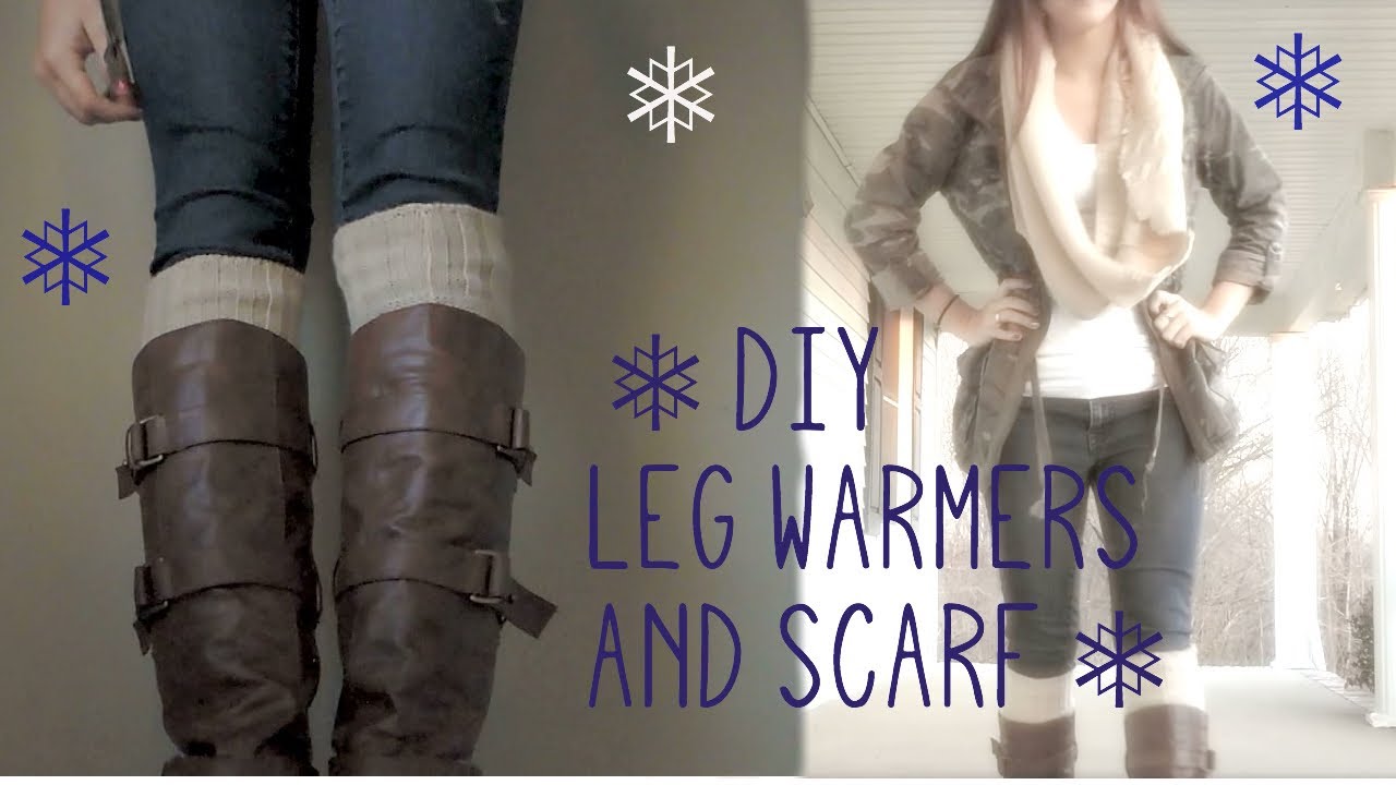 DIY leg warmers and scarf! - YouTube
