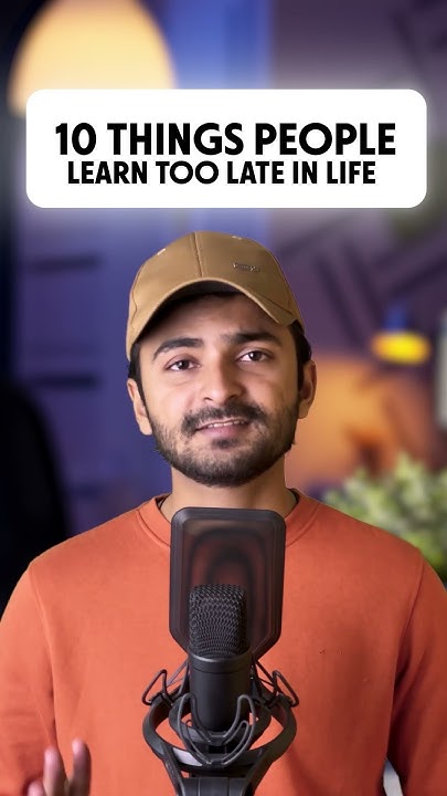 10 Things People Learn Too Late In Life. - YouTube
