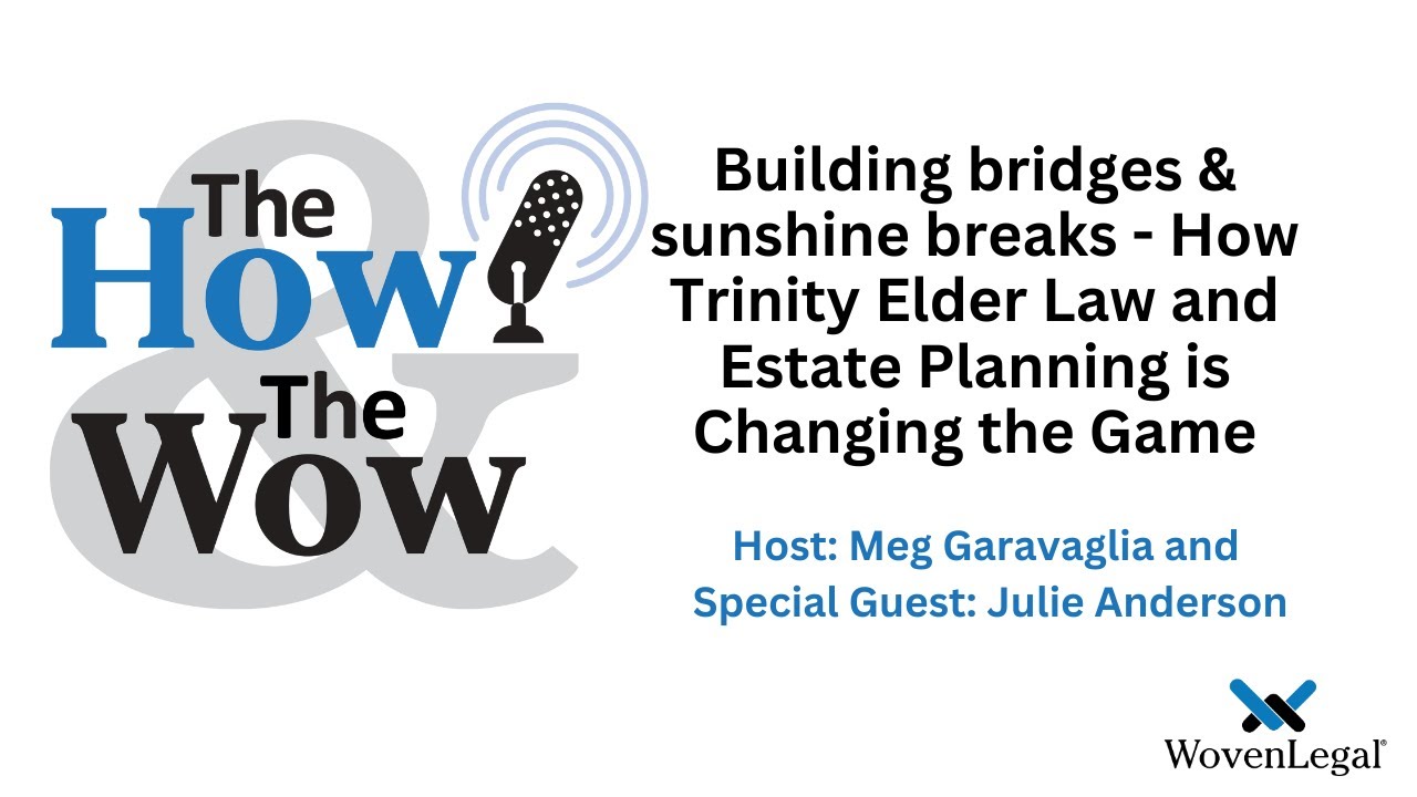 Building bridges & sunshine breaks - How Trinity Elder Law and Estate ...