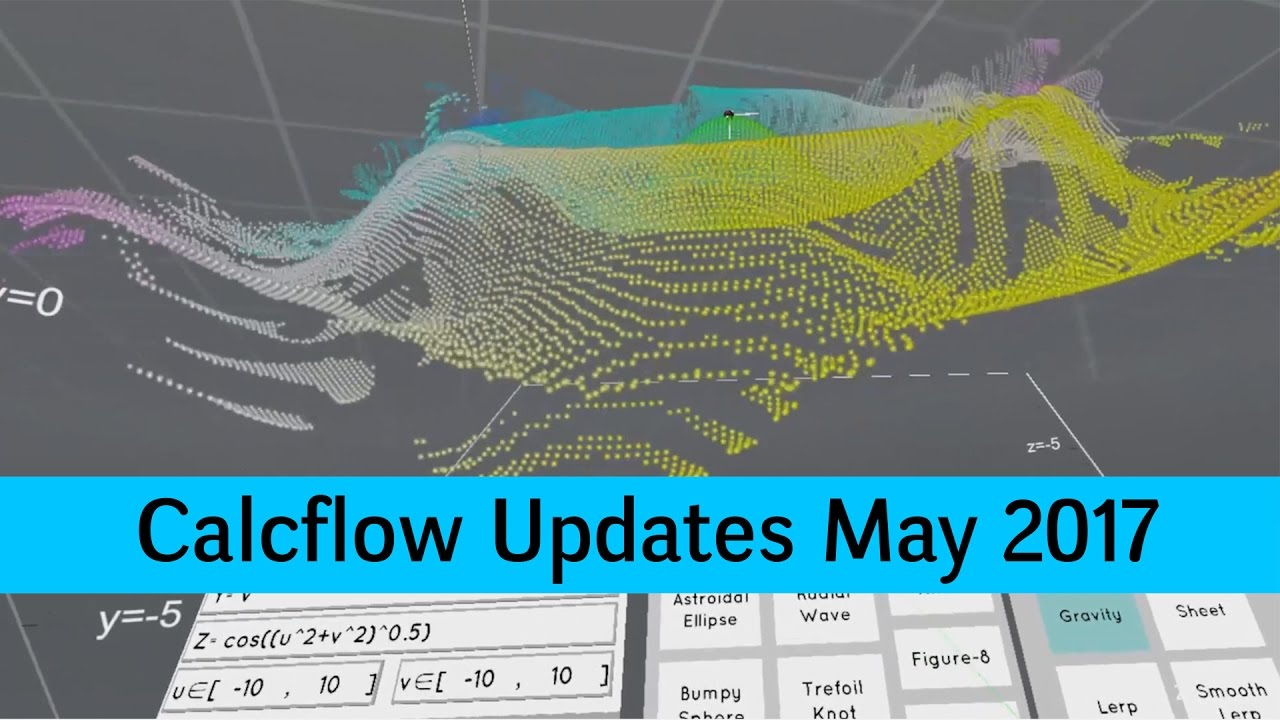 Calcflow May 2017 Updates: Raycast Interactions, Animations, UI tweaks ...