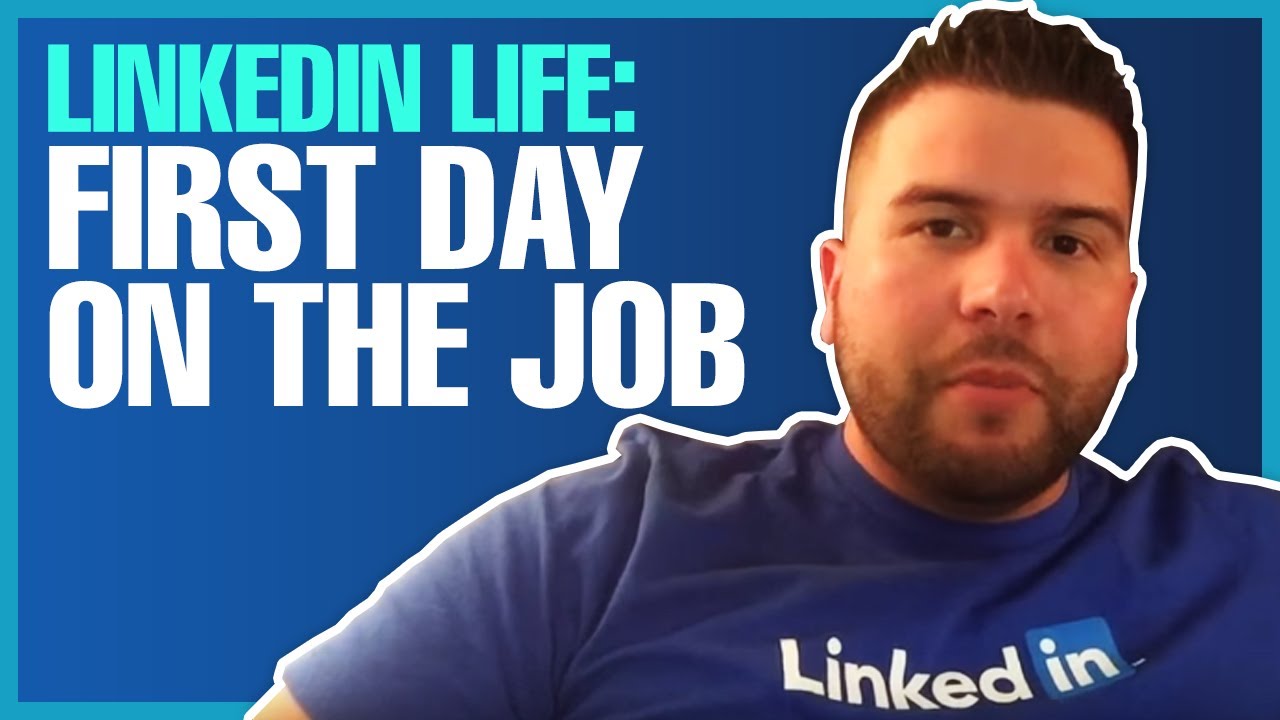 LinkedIn Life: First Day On The Job - YouTube