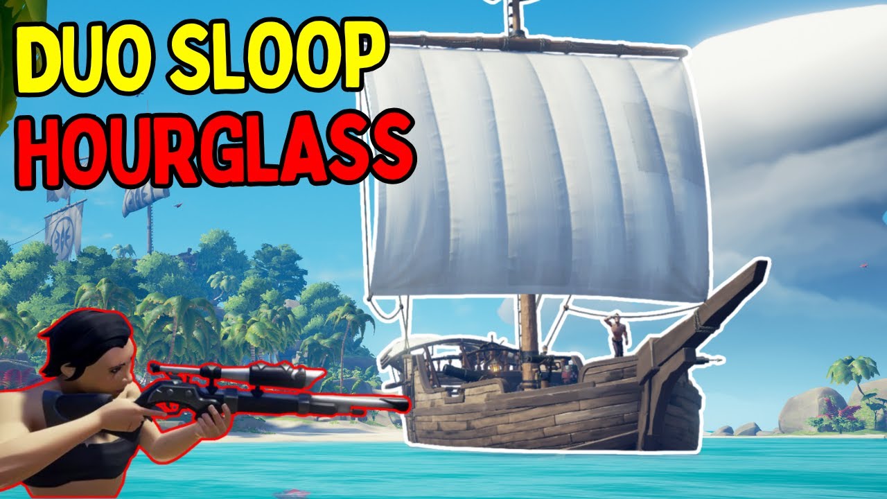Sea of Thieves Duo Sloop Hourglass (Helm POV) - YouTube