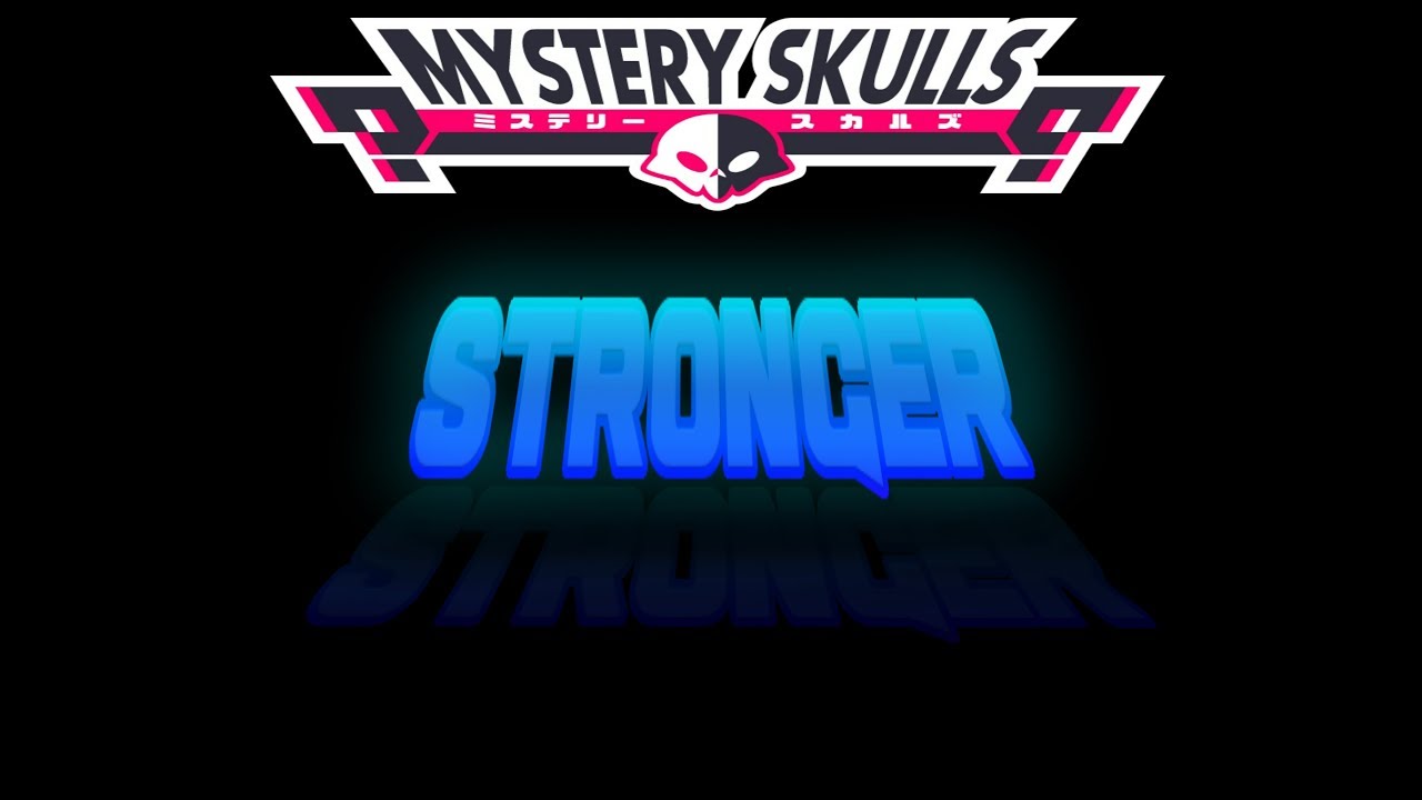 Stronger Mystery Skulls Sub Espa ol YouTube stronger-mystery-skulls-sub-espa-ol-youtube
