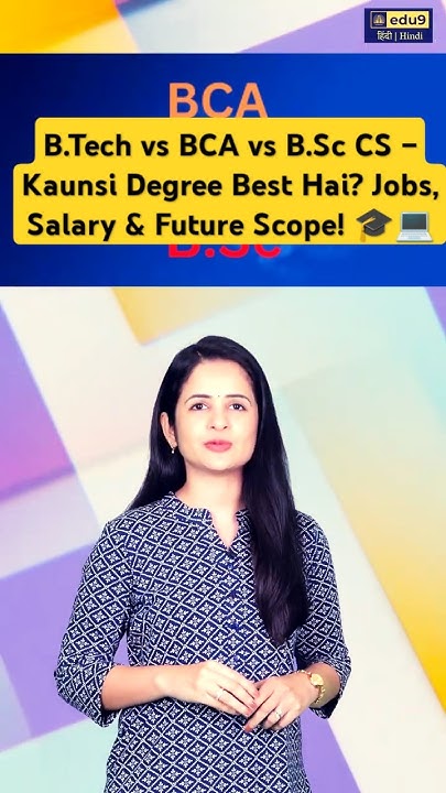 B.Tech vs BCA vs B.Sc CS – Kaunsi Degree Best Hai? Jobs, Salary & Future Scope! 🎓💻 - YouTube