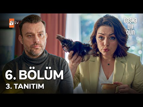 Başka Bir Gün 6. Bölüm 3. Tanıtım - \