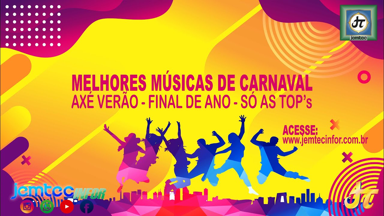 MELHORES MÚSICAS DE CARNAVAL [AXÉ VERÃO - FINAL DE ANO] - SÓ AS TOP ...