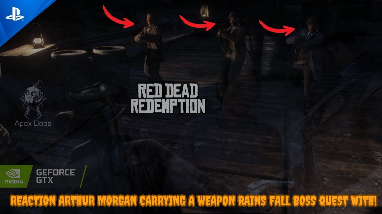 red dead 2 reaction arthur morgan carrying a weapon rains fall boss ...