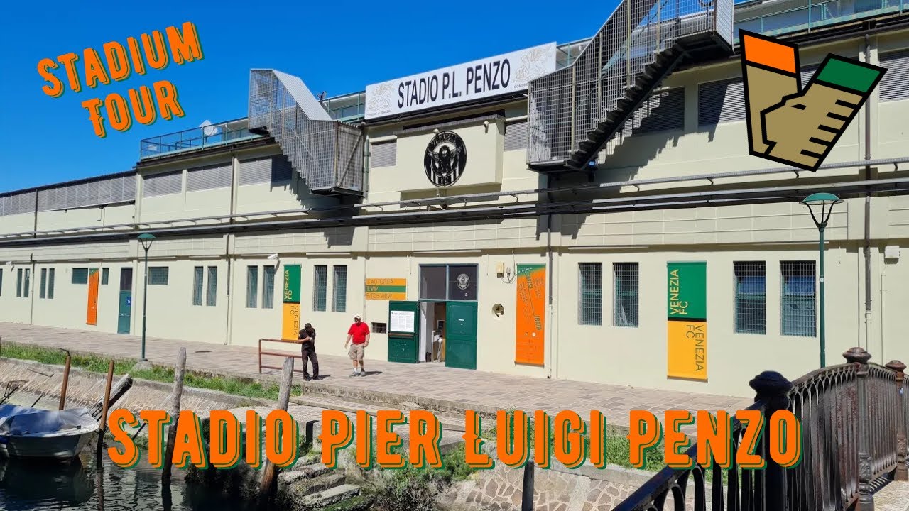 Stadio Pier Luigi Penzo / Venezia FC / Venice / Italy [Stadium Tour ...