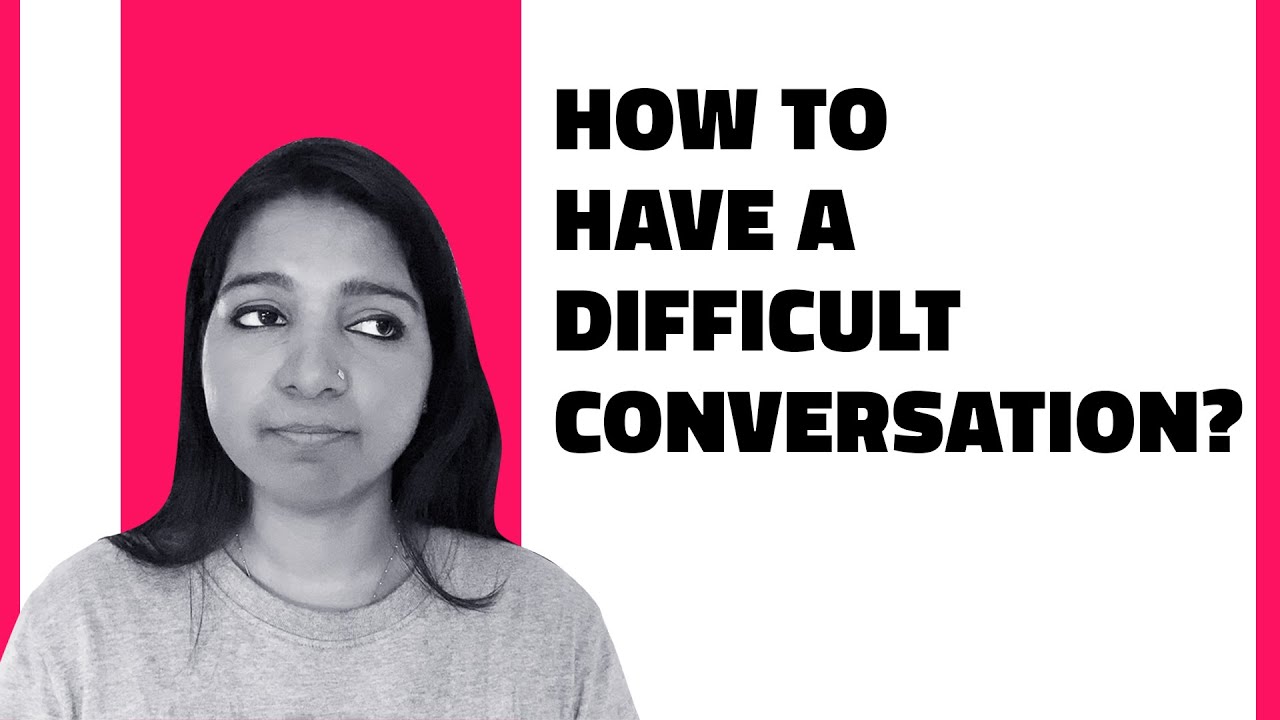 How to have a difficult conversation? - YouTube