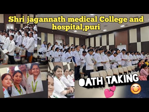 Oath taking of batch 2022...😍🤗SHRI JAGANNATH MEDICAL COLLEGE & HOSPITAL ...