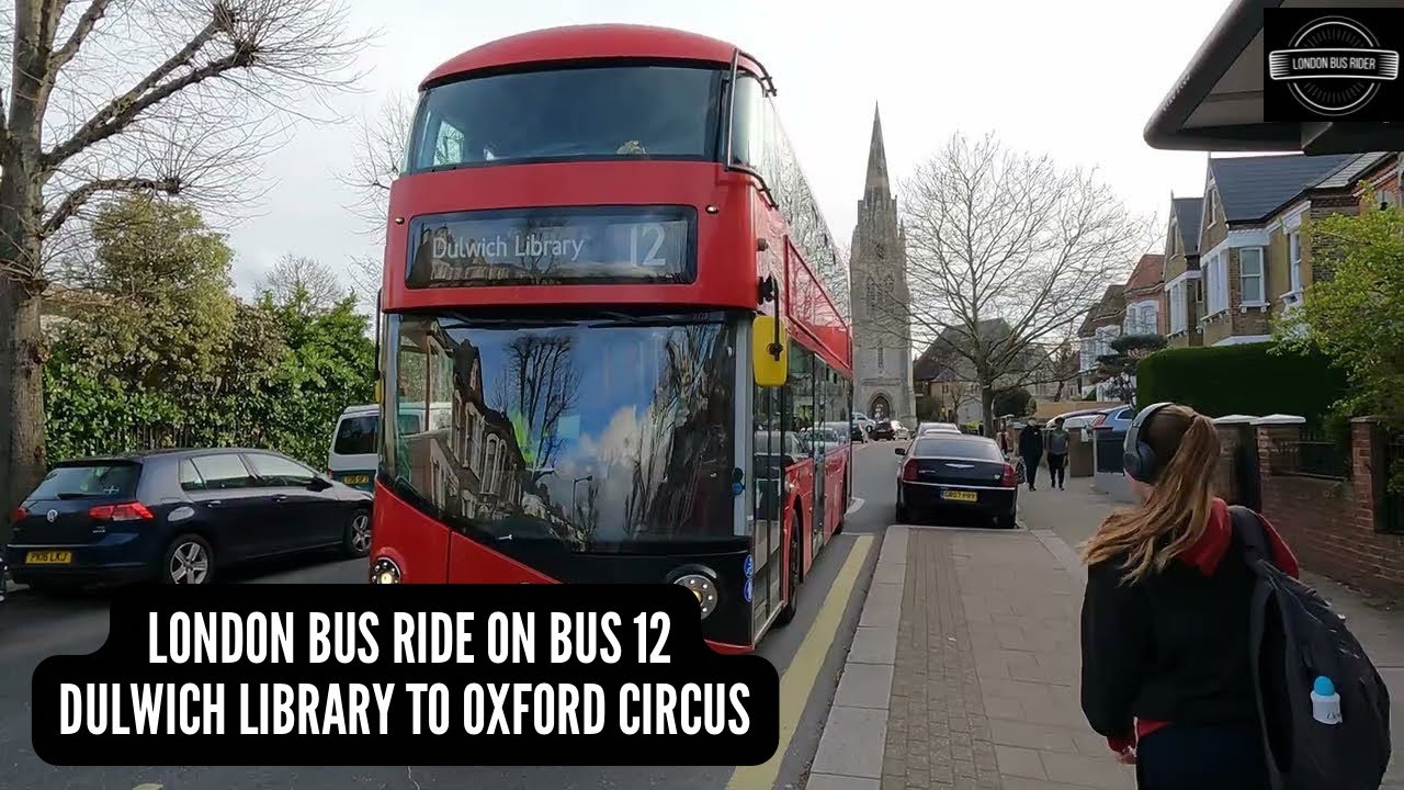 🚌London Bus Ride: Route 12 Dulwich Library to Piccadilly Circus Iconic ...