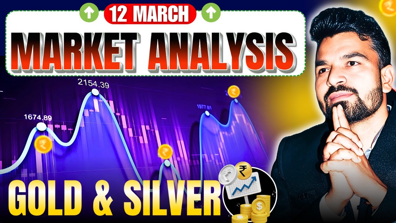 SILVER l GOLD l MCX DAILY ANALYSIS l 12 MARCH 2025 l SILVER MCX NEWS TODAY #mcxtrading #mcxgold ...