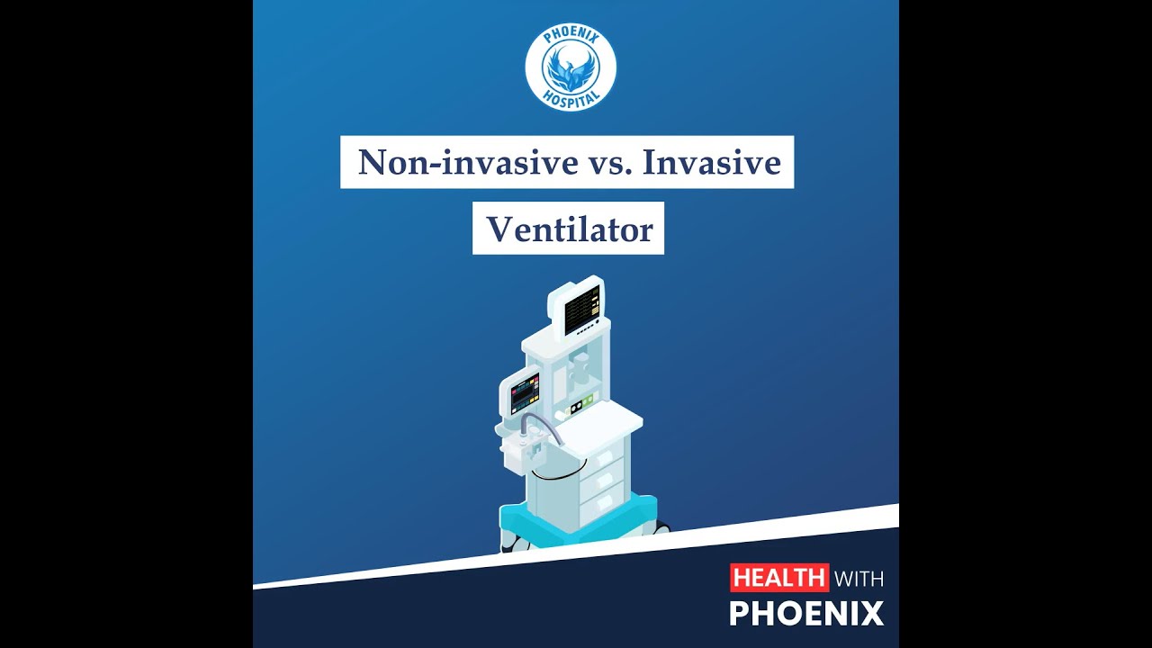 What is the difference between Non-invasive ventilator and invasive ...