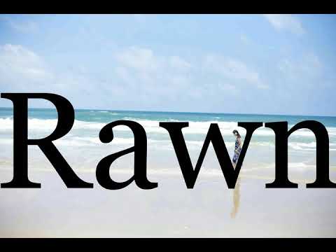 How To Pronounce Rawn🌈🌈🌈🌈🌈🌈Pronunciation Of Rawn - YouTube