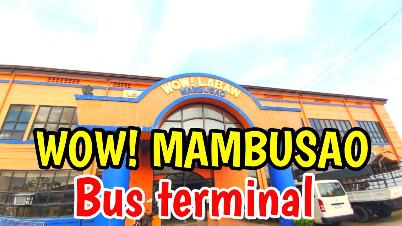 WOW! MAMBUSAO BUS TERMINAL | MAMBUSAO CAPIZ | MAMBUSAO PHILIPPINES ...