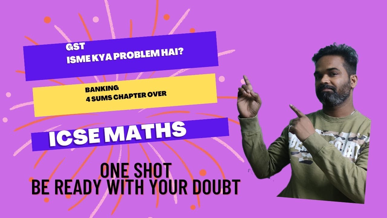 Gst , banking , icse mathematics, 2023, one shot - YouTube