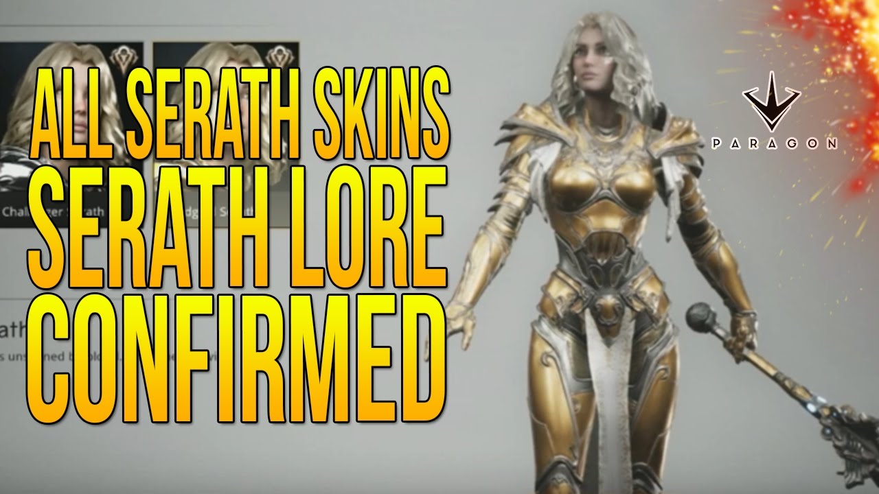 Paragon Serath Skins & Lore "ALL SERATH SKINS, SERATH LORE CONFIRMED ...