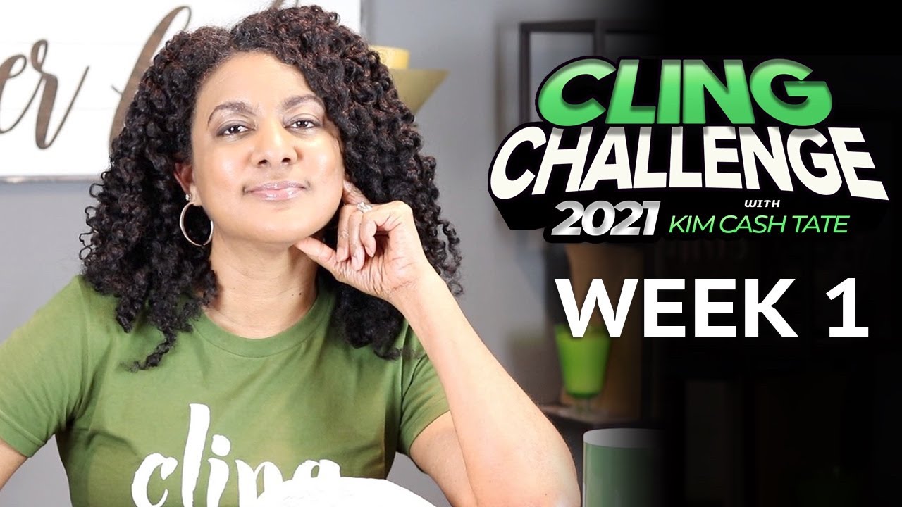 CLING CHALLENGE 2021 | Week 1 | Kim Cash Tate - YouTube