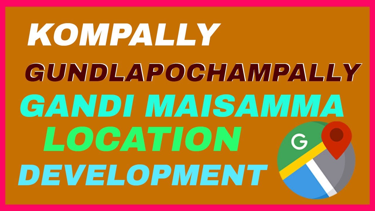 Price in 2021 | Gundlapochampally | Kompally GPS Area View - YouTube