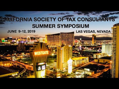 California Society of Tax Consultants Summer Symposium CSTC June 2019 ...