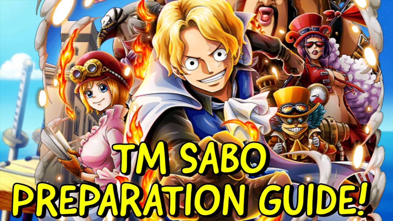 OPTC TM Sabo Preparation Guide! F2P Teams Included! [One Piece Treasure ...