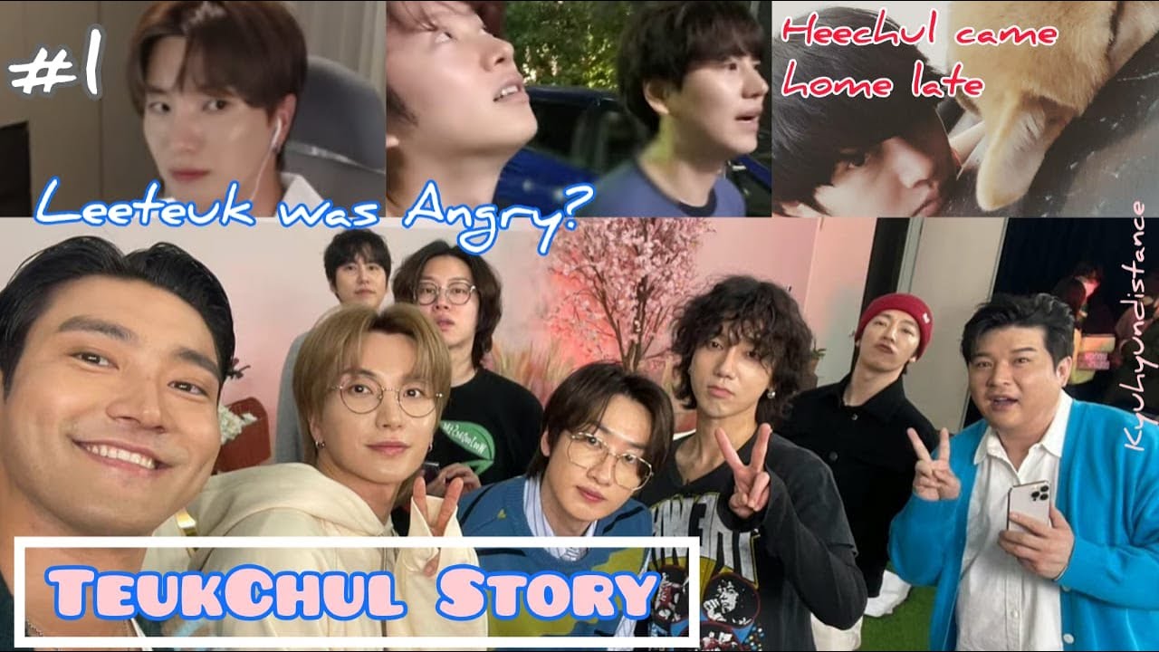 Super Junior TeukChul Part 1 - Leeteuk was Angry, Heechul Came Home ...