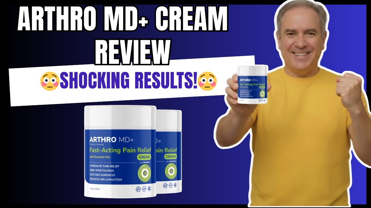 Arthro MD+ Cream Review – The Joint Pain Solution Everyone Is Talking ...
