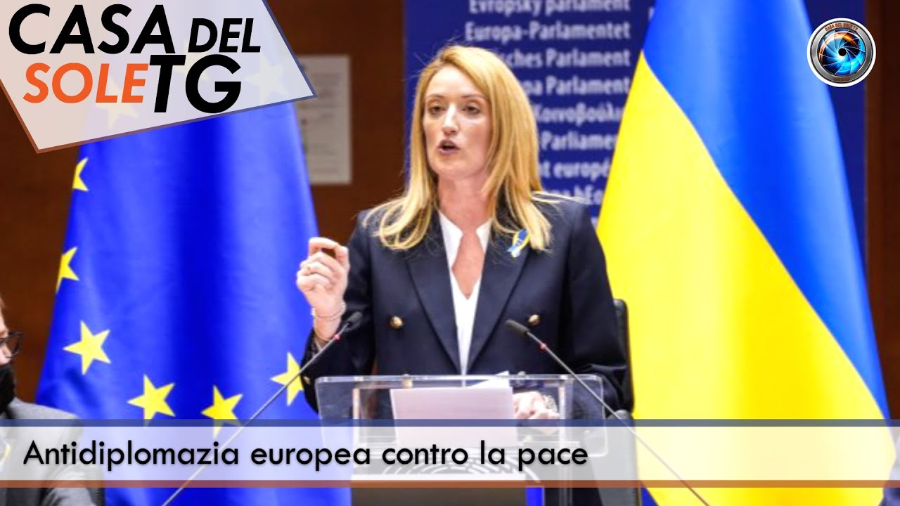 CasaDelSoleTG 17.04.25 - Antidiplomazia europea contro la pace - YouTube