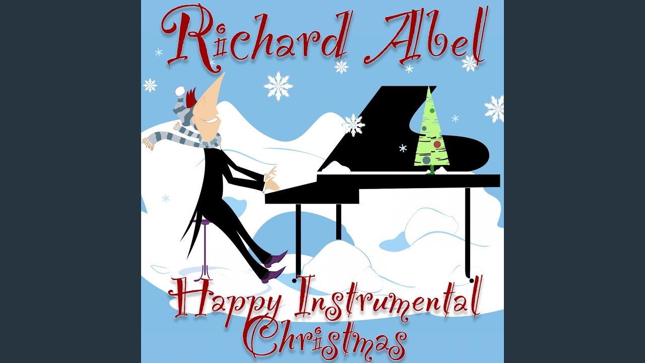 Jingle Bell Boogie Woogie Rag - Richard Abel: Song Lyrics, Music Videos ...
