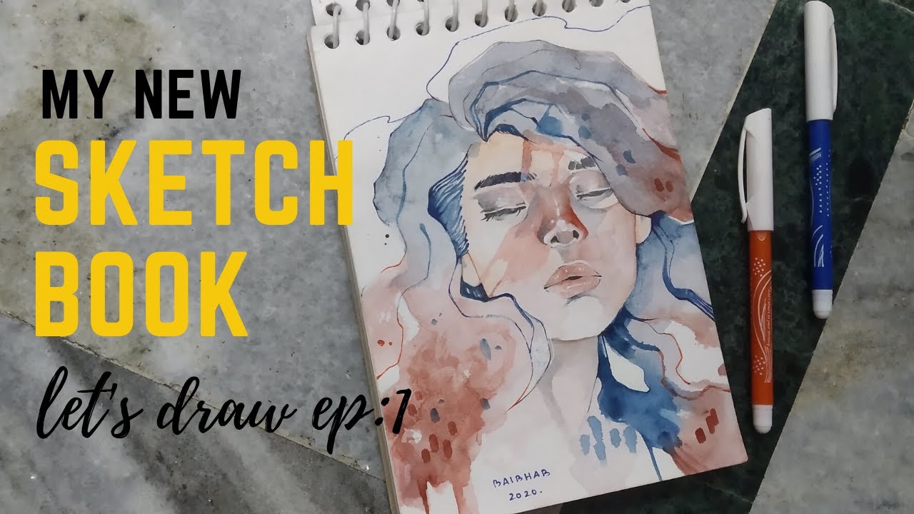 Starting a new Sketch Book // LET'S DRAW // EPISODE 1 // - YouTube