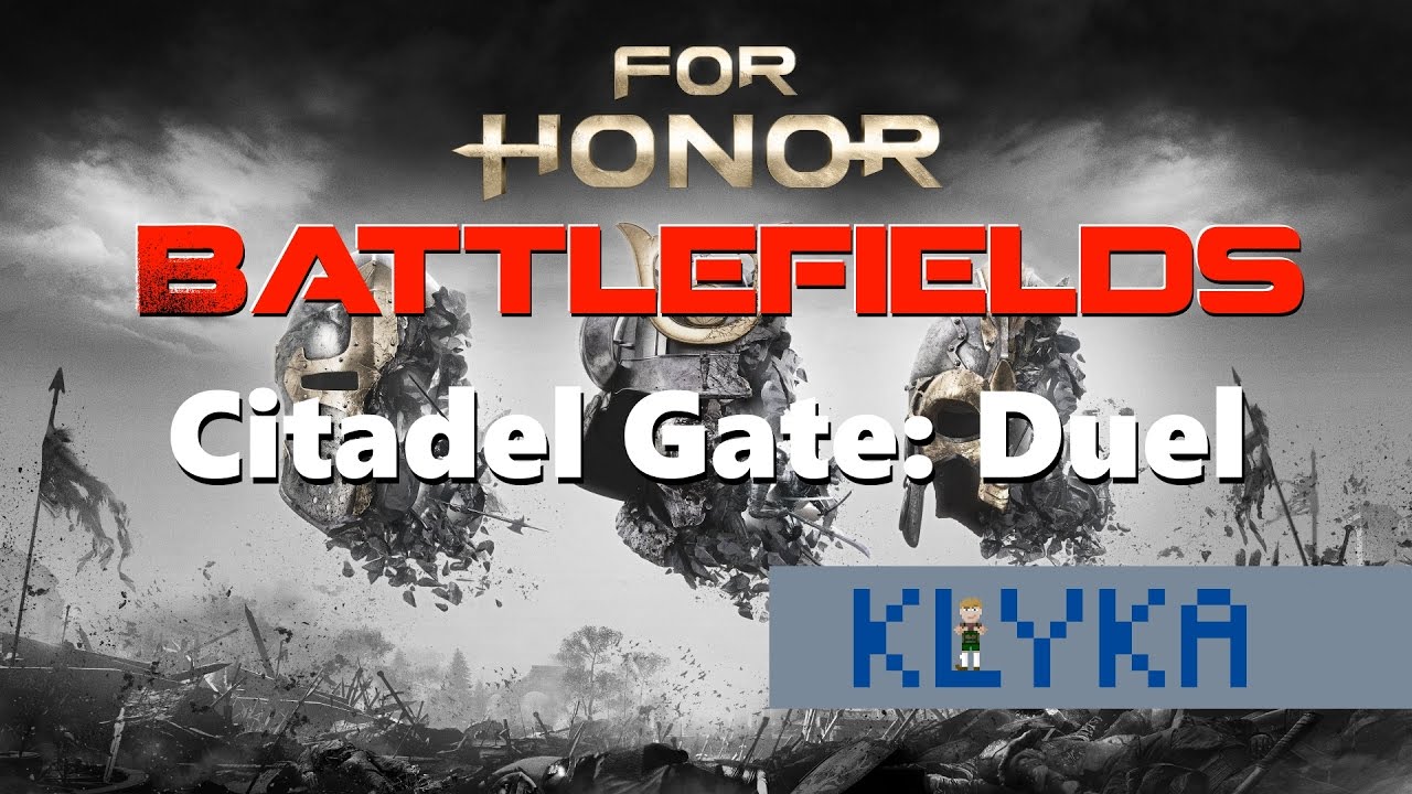 For Honor Battlefields - Citadel Gate - Duel - YouTube