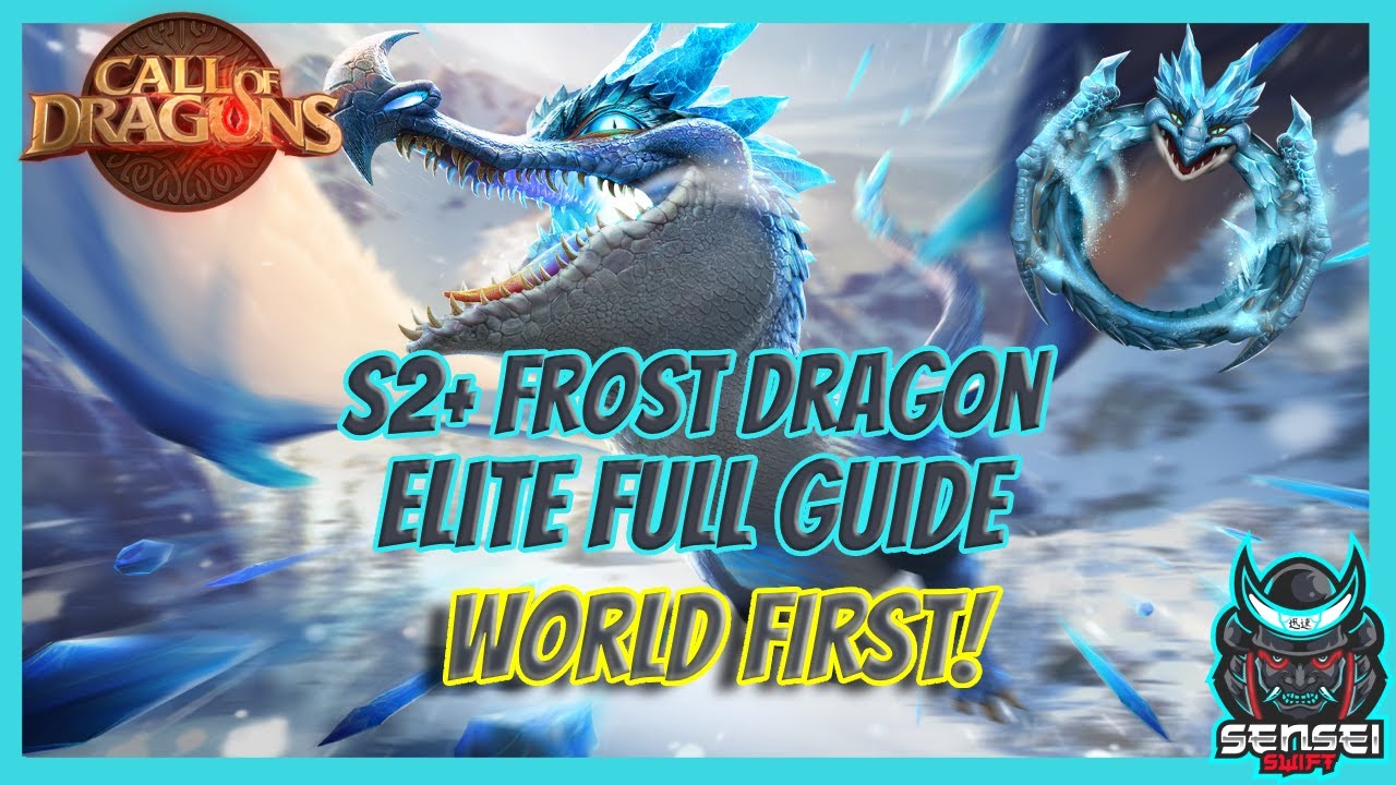 [Call Of Dragons][Elite Frost Dragon] World First S2+ Frost Dragon ...