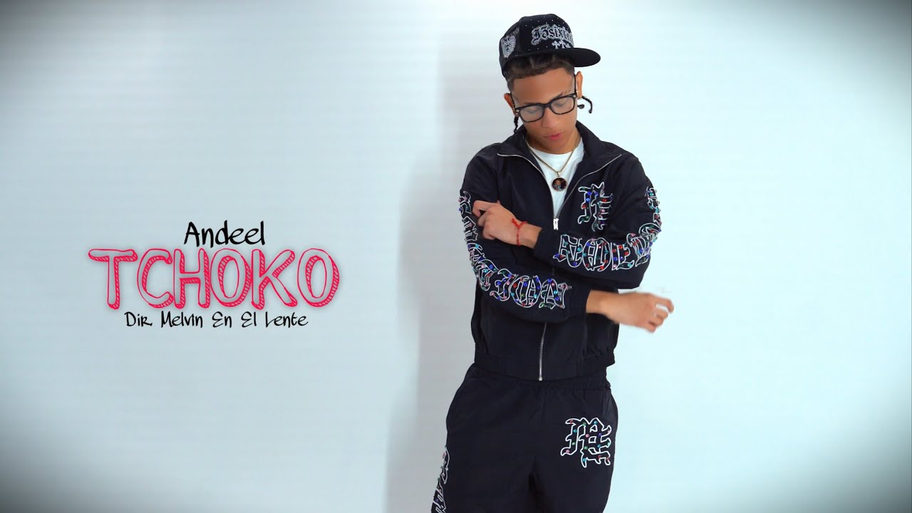 ANDEEL - TCHOKO ( VIDEO OFFICIAL ) - YouTube