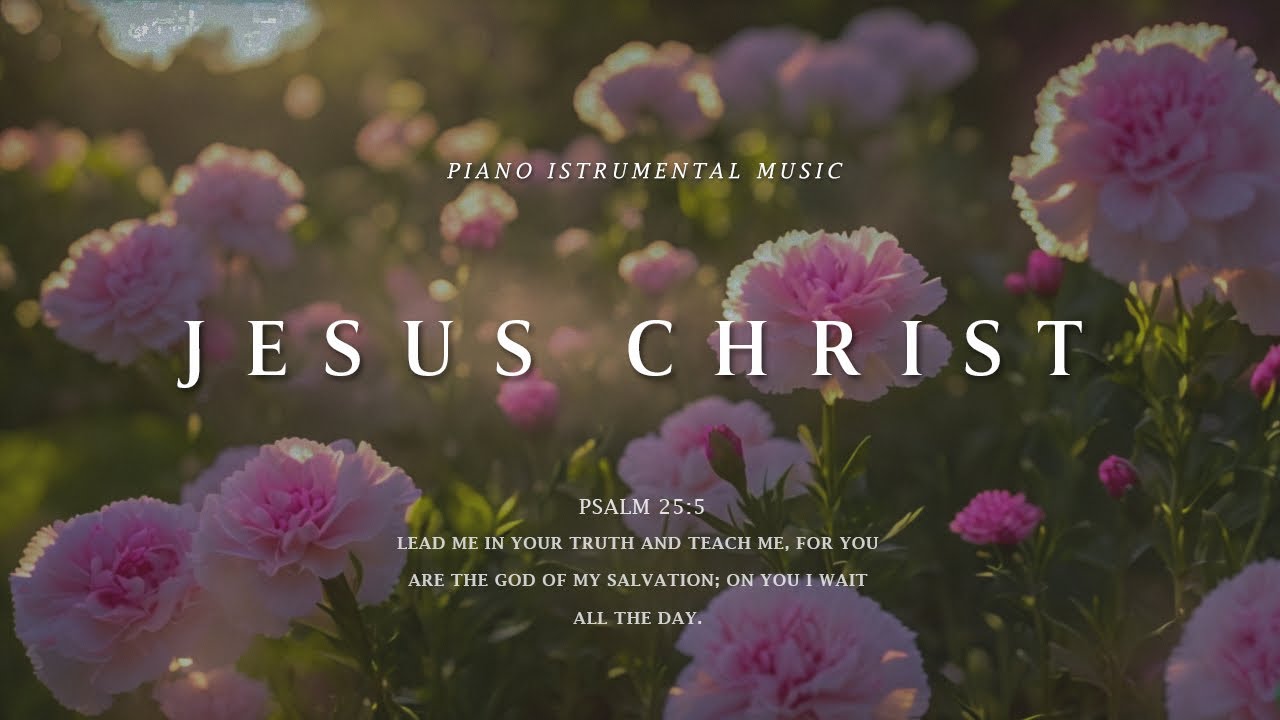 Jesus Christ - Instrumental to Pray 🙇🏽‍♂️ Gentle Instrumental Church ...