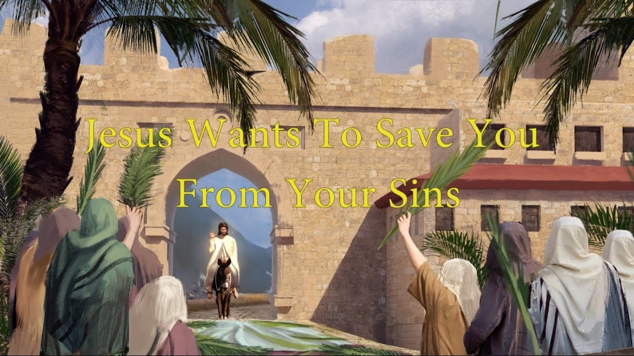Jesus Wants To Save You From Your Sins - YouTube
