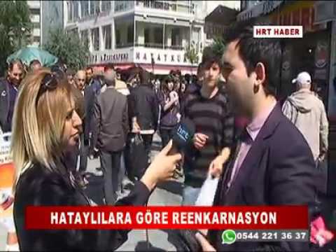 Hataylılar reenkarnasyonu anlatıyor