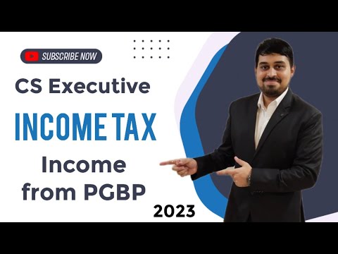 CS Executive - Income Tax - Income from PGBP - Lecture 4 - Live - 2023 ...