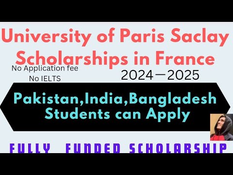 How To Apply For University of Paris Saclay Scholarship/Fully Funded Scholarship In France 2024 ...