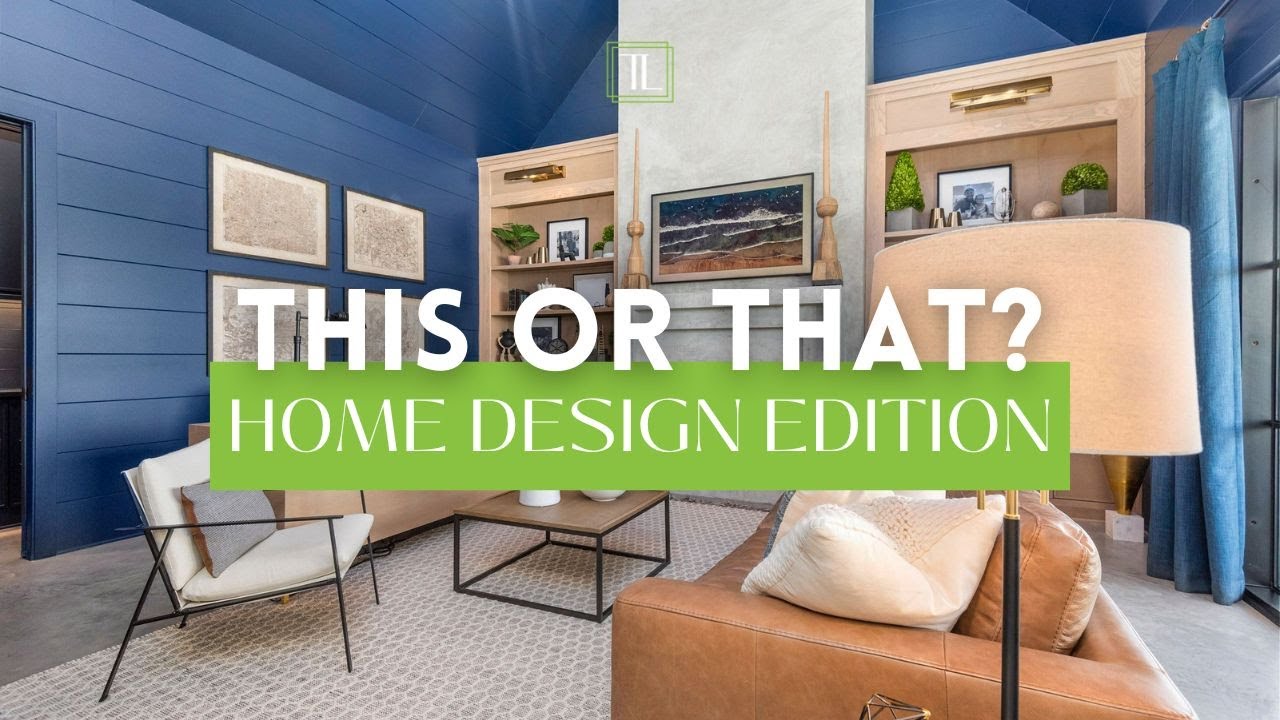 This or That? Interior Design Edition - YouTube