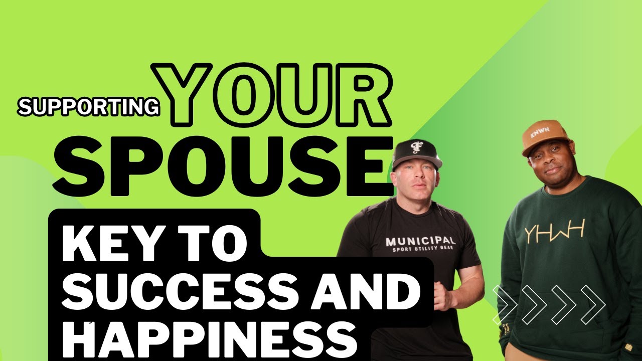 Supporting Your Spouse: The Key to Success and Happiness - YouTube