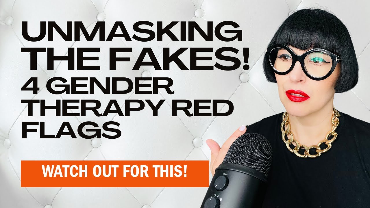 4 Red Flags When Working with a "Gender Therapist" (What to Watch For ...