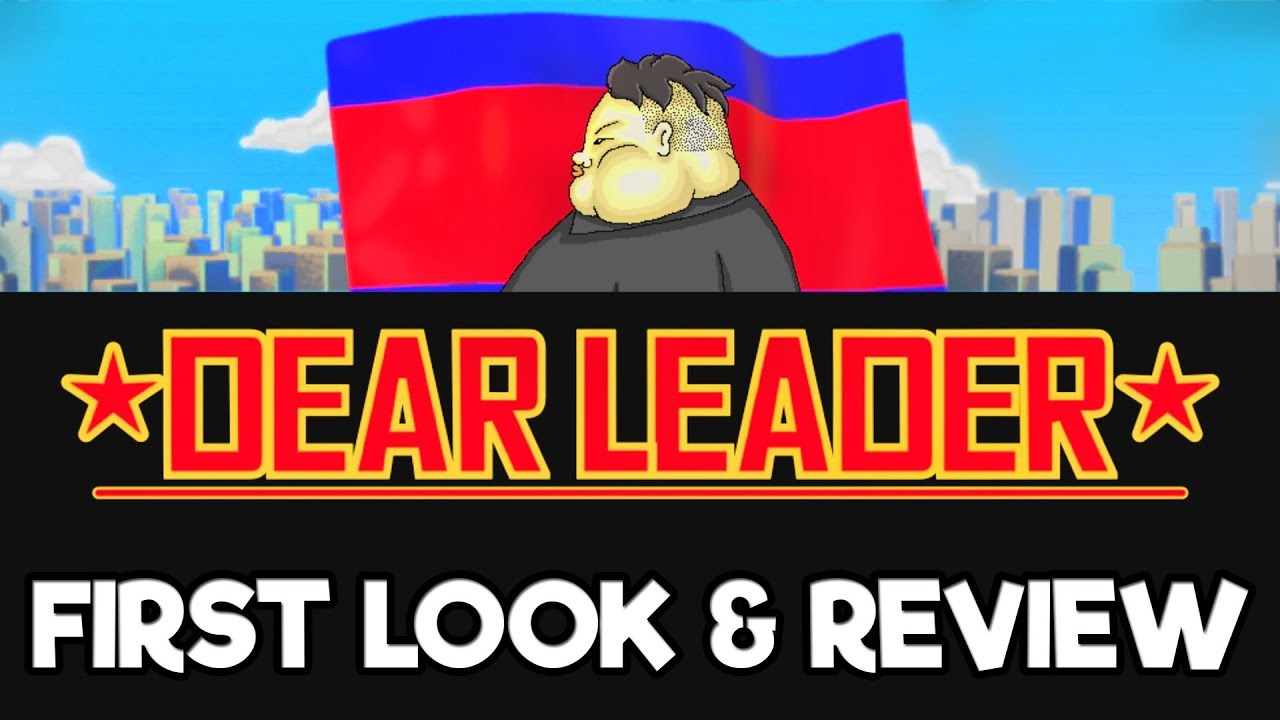 DEAR LEADER FIRST LOOK AND REVIEW - YouTube