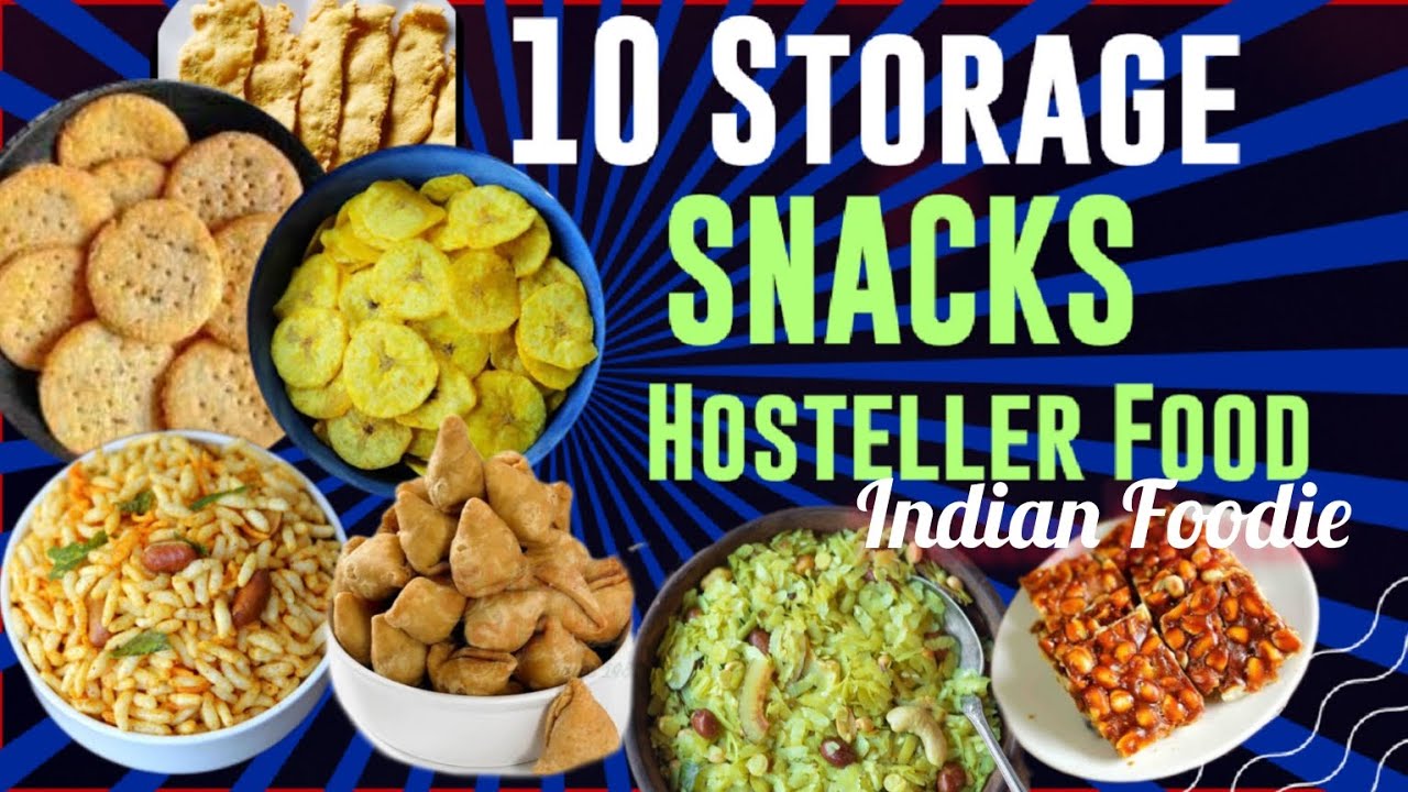 10 Storage Snacks for Hosteller's - Indian Foodie Snacks - Month ...