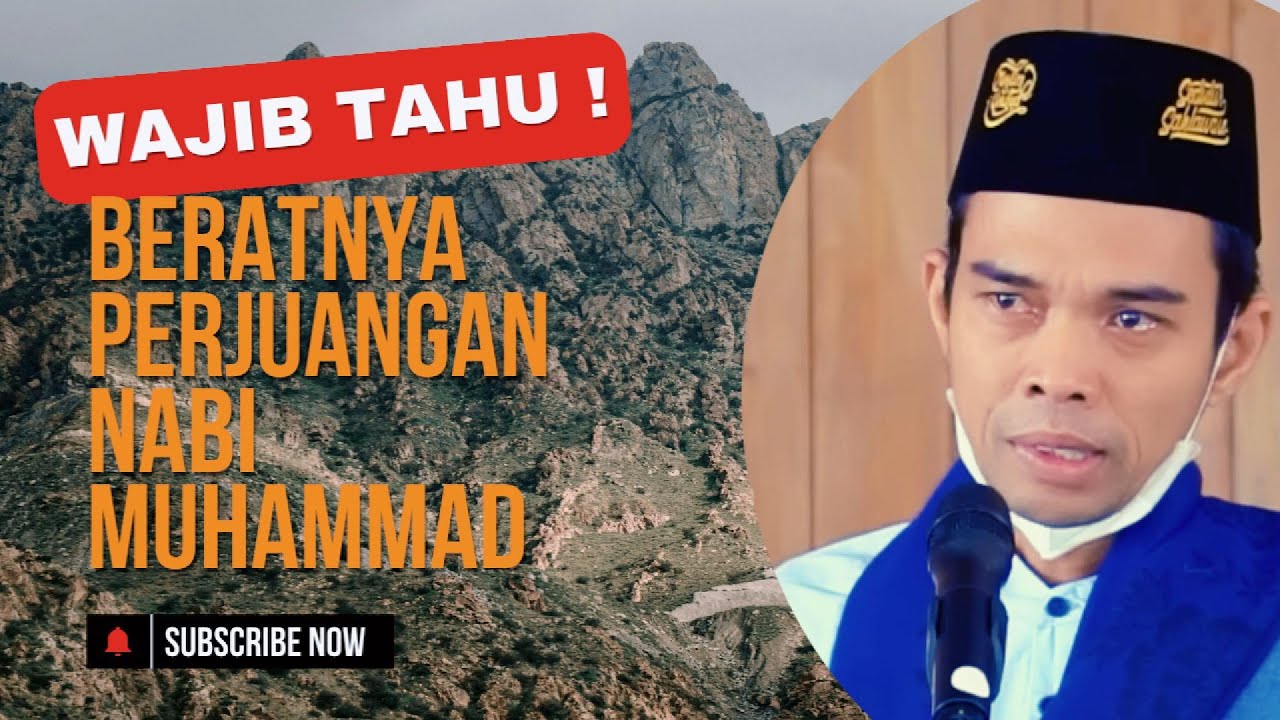 Beratnya Perjuangan Nabi Muhammad - Ust. Abdul Somad - YouTube