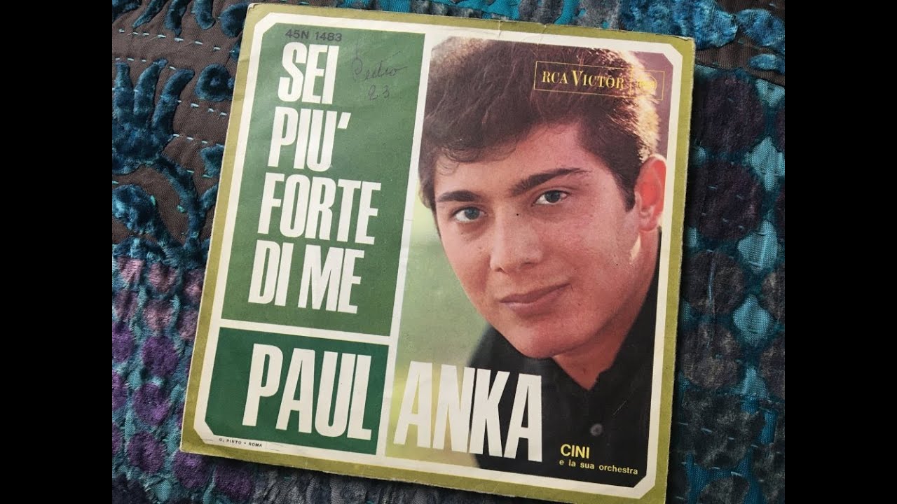 Sei Piu' Forte Di Me ~ Paul Anka - YouTube