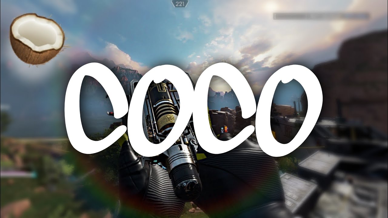 🥥COCO | APEX LEGENDS MONTAGE - YouTube