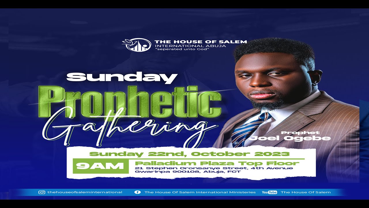 SUNDAY PROPHETIC GATHERING | 22ND OCTOBER 2023 || PROPHET JOEL OGEBE ...
