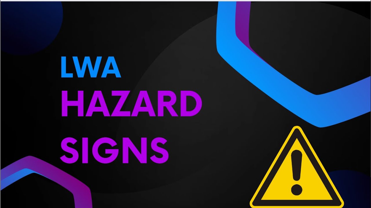 LWA- Hazard signs - YouTube